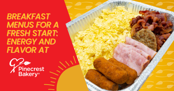 Breakfast Menus for a Fresh Start: Energy and Flavor at Pinecrest Bake ...